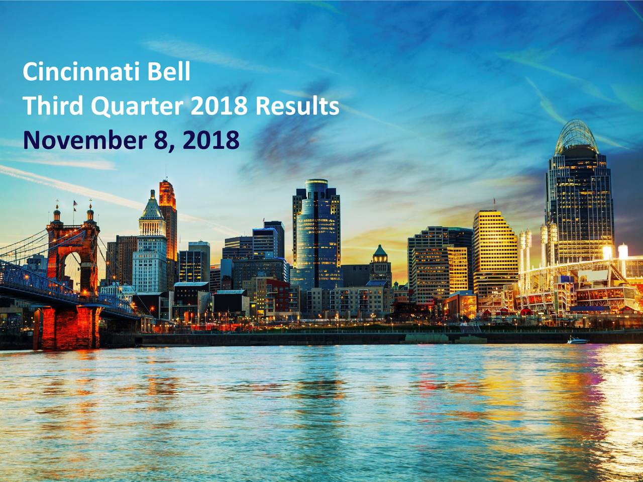 Cincinnati Bell Inc. 2018 Q3 - Results - Earnings Call Slides (NYSE:CBB ...