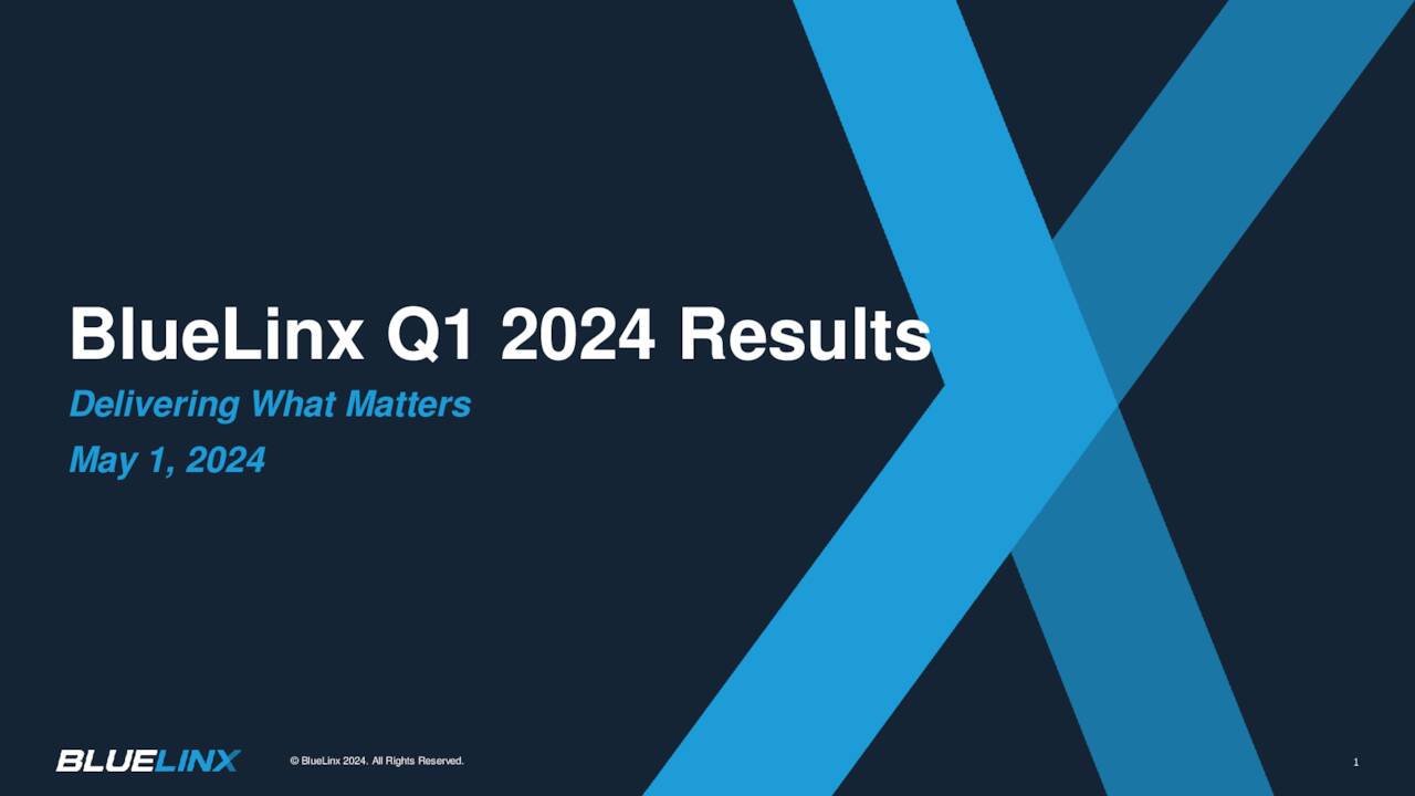 BlueLinx Holdings Inc. 2024 Q1 - Results - Earnings Call Presentation ...