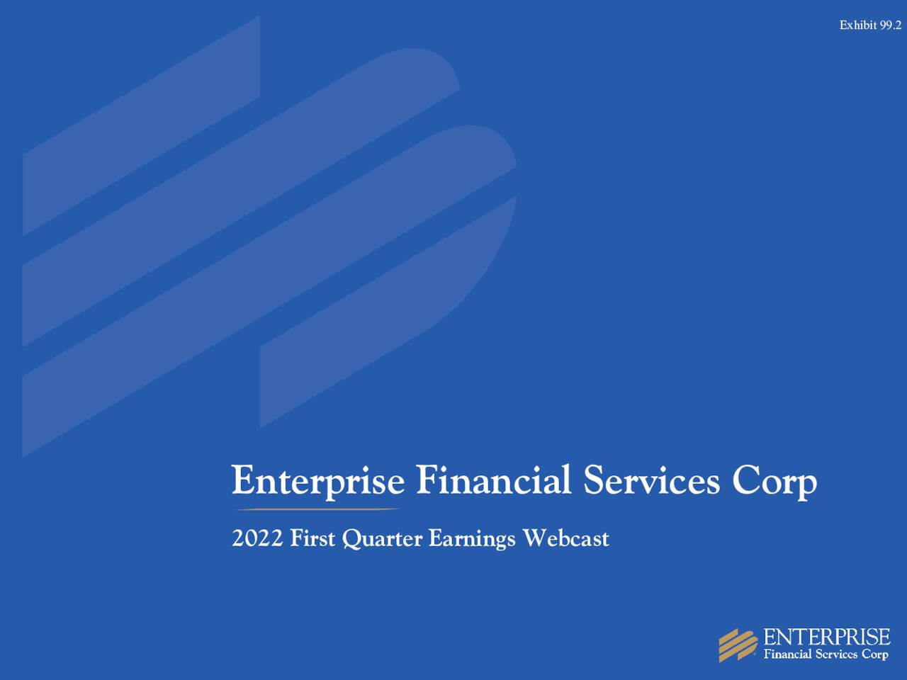 Enterprise Financial Services Corp 2022 Q1 - Results - Earnings Call Presentation (NASDAQ:EFSC ...