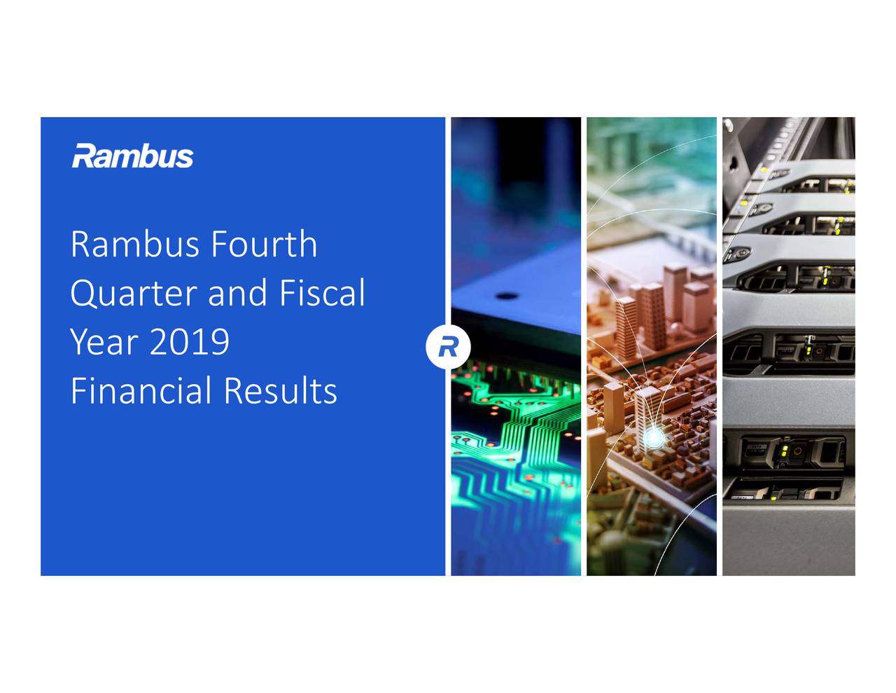 Rambus Inc. 2019 Q4 - Results - Earnings Call Presentation (NASDAQ:RMBS ...