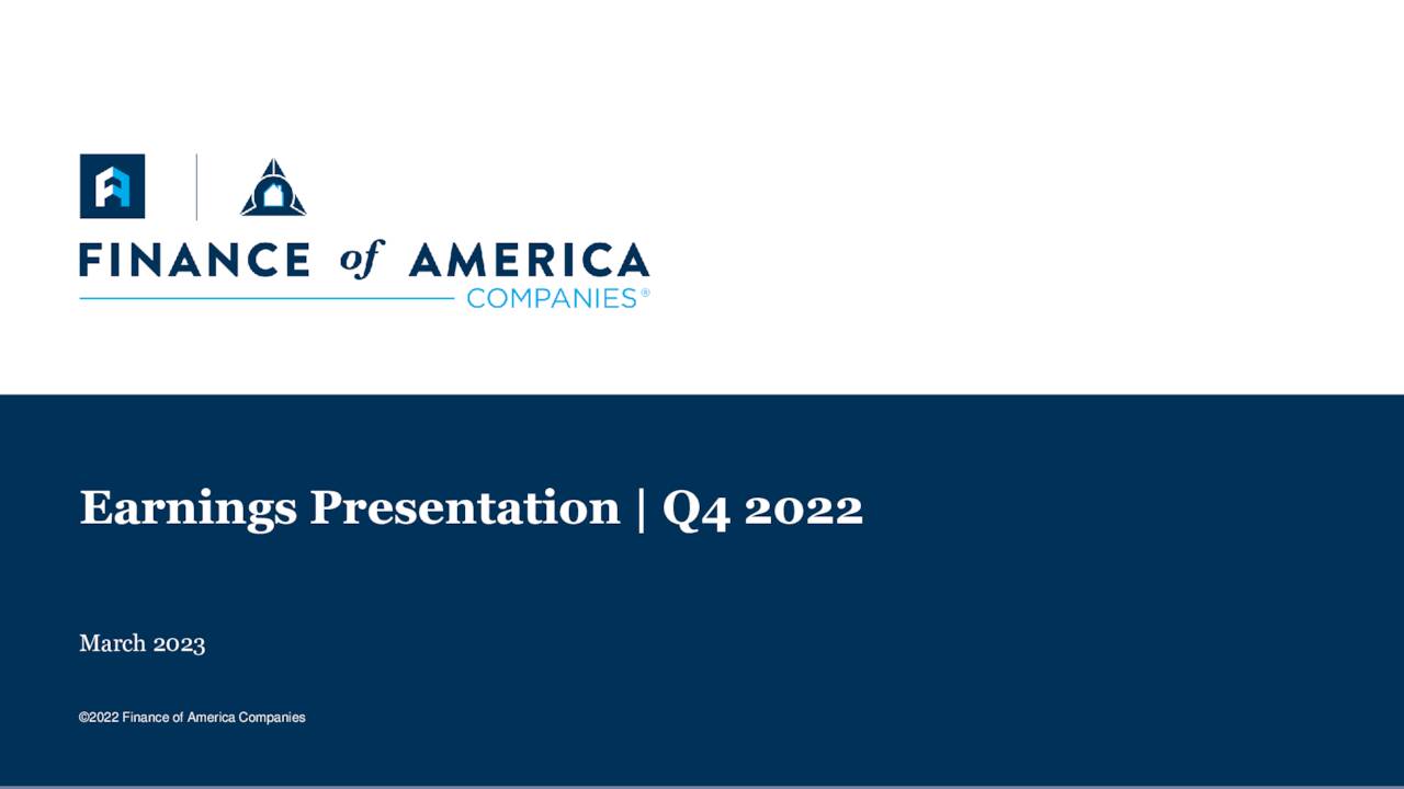 Finance Of America Companies Inc. 2022 Q4 - Results - Earnings Call Presentation (NYSE:FOA ...