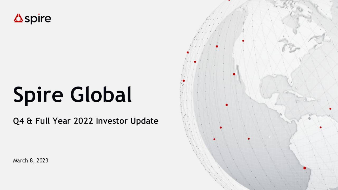 Spire Global, Inc. 2022 Q4 - Results - Earnings Call Presentation (NYSE:SPIR) | Seeking Alpha