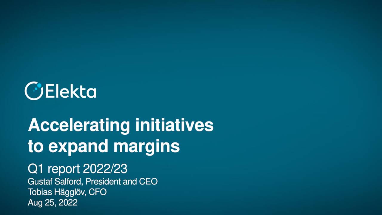 Elekta AB (publ) 2023 Q1 - Results - Earnings Call Presentation (OTCMKTS:EKTAF) | Seeking Alpha