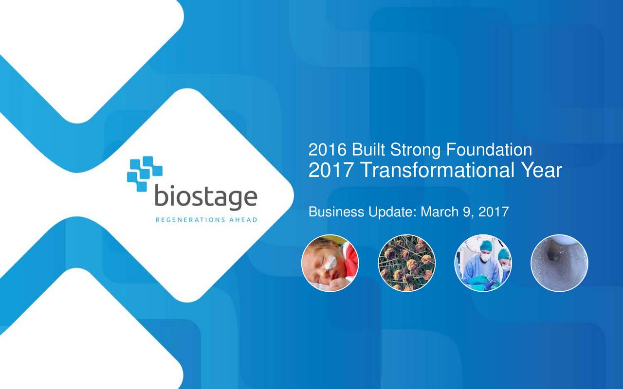 Biostage, Inc. 2016 Q4 - Results - Earnings Call Slides (OTCMKTS:HRGN ...