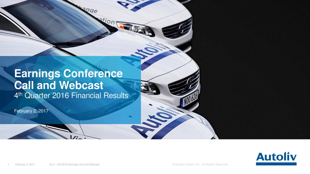 Autoliv Inc. 2016 Q4 - Results - Earnings Call Slides (NYSE:ALV ...