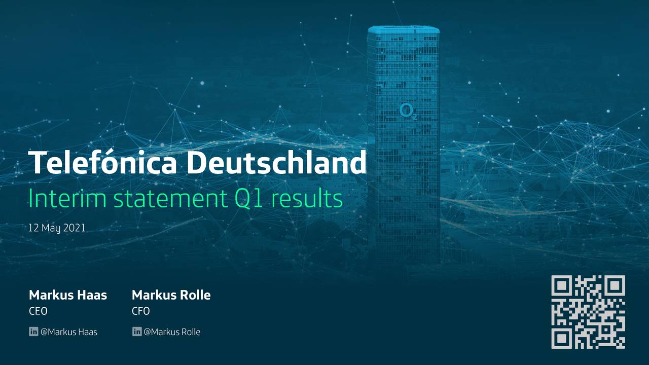 Telefónica Deutschland Holding AG 2021 Q1 - Results - Earnings Call Presentation (OTCMKTS:TELDF ...