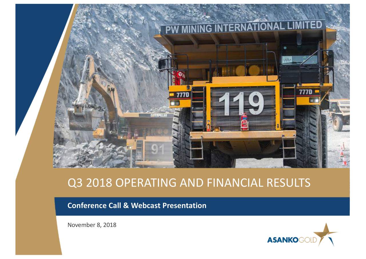 Asanko Gold Inc. 2018 Q3 - Results - Earnings Call Slides (NYSE:GAU ...